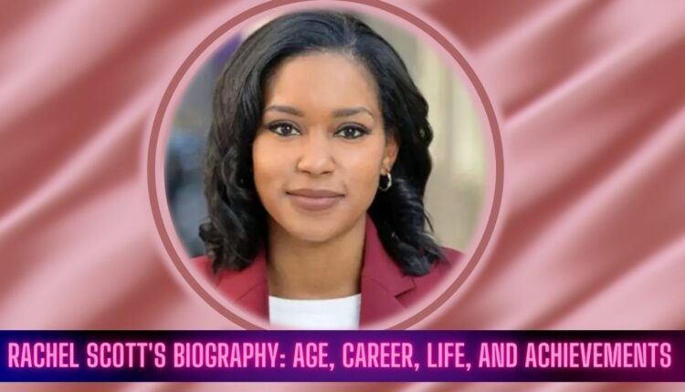 Unveiling Rachel Scott's Biography: Biography, Age, and Career! - Digi ...