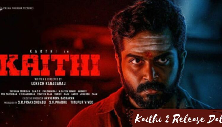 Kaithi 2 Release Date Saga: When Will It Grace The Big Screen? - Digi ...