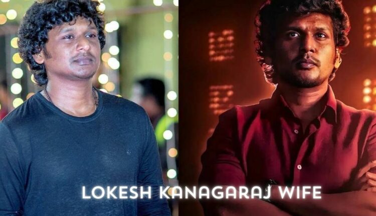 Lokesh Kanagaraj Wife: The Pillar Of Support In His Career!! - Digi ...